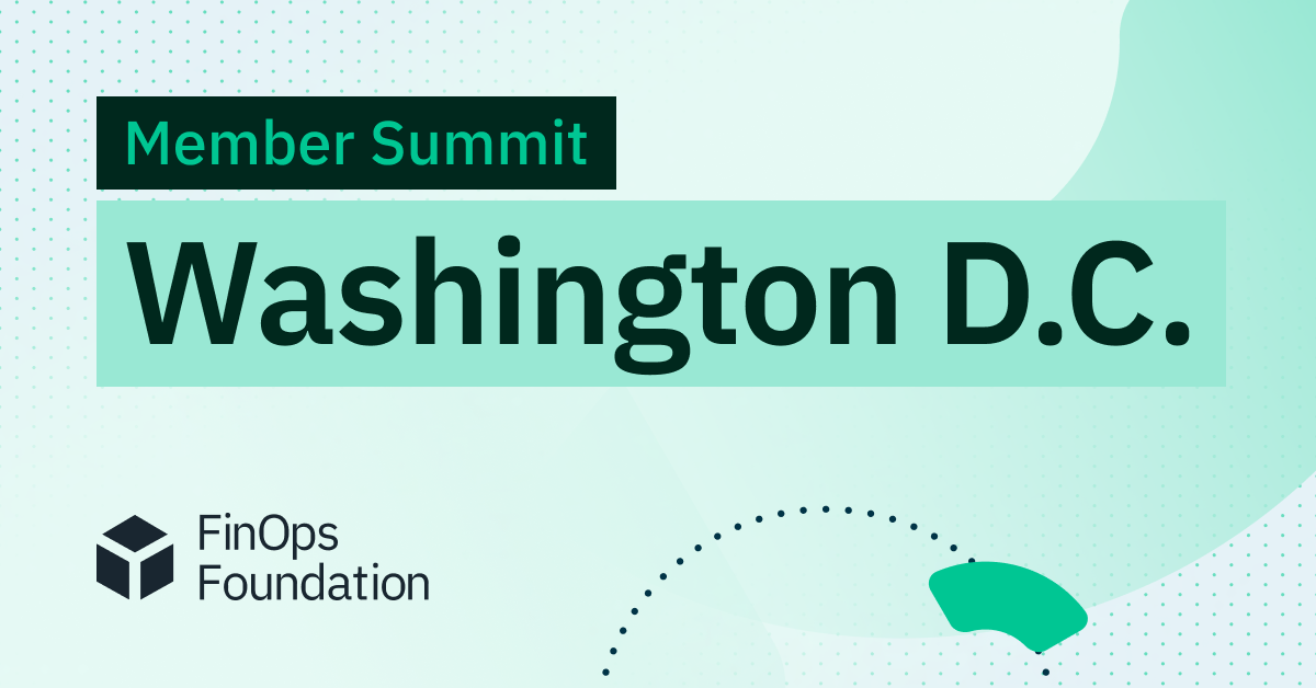 FinOps Member Summit - Washington, D.C.