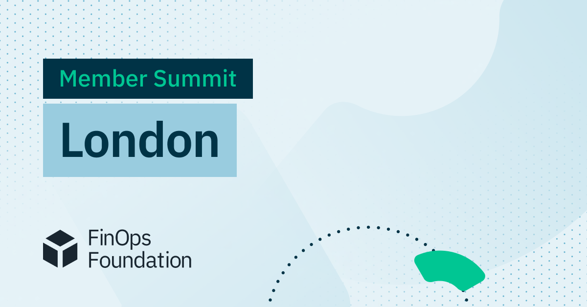 FinOps Member Summit - London